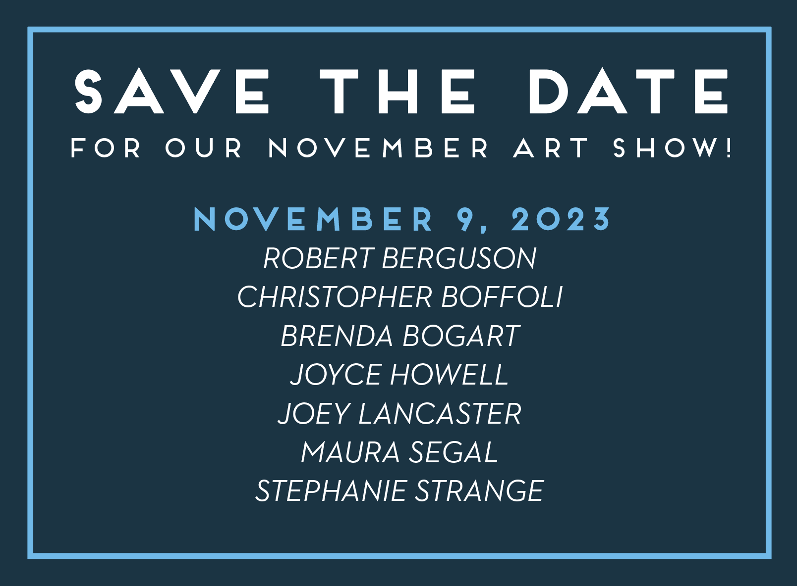 Save the Date November 2023 Art Show - Blue Print Gallery
